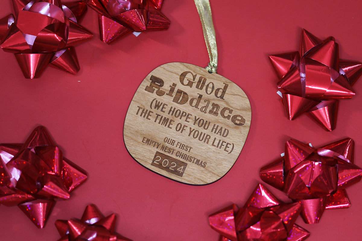 Good Riddance Empty Nest Ornament – Pew Pew Lasercraft, LLC